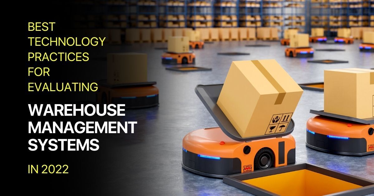 Evaluating WMS Systems: Technology Best Practices