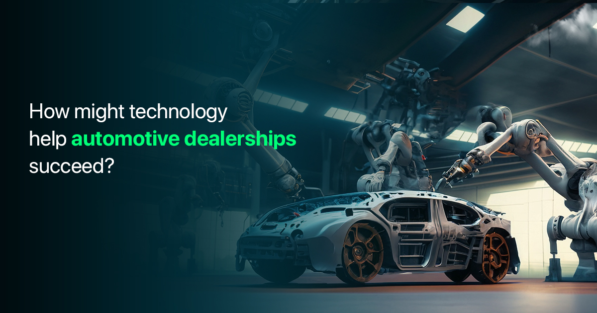 What is the Role of Technology in Automotive Dealerships?