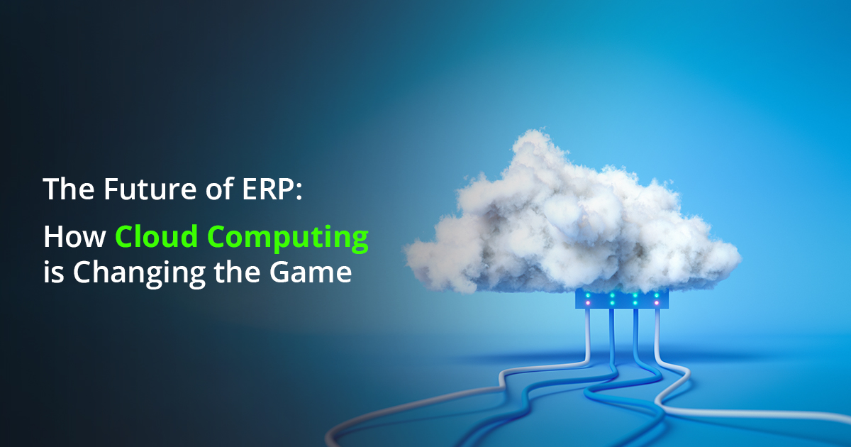 Future Trends of ERP in Cloud Computing - Focus X