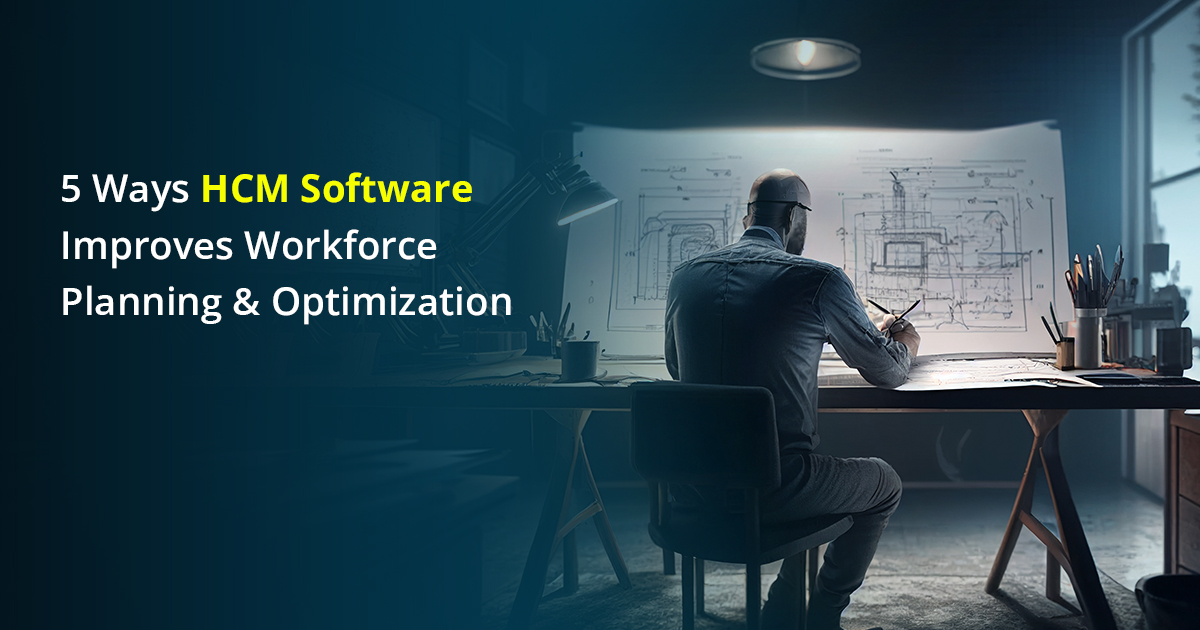 Enhancing Workforce Planning with HCM Software
