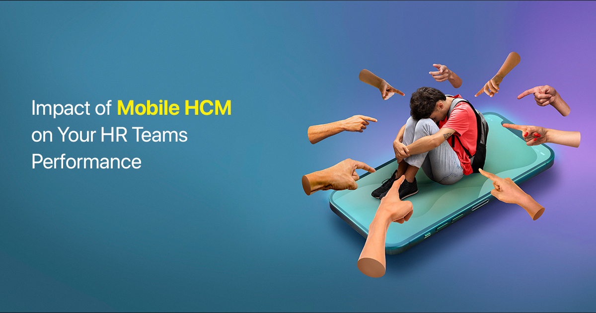 Unleashing HR Potential with Mobile HCM