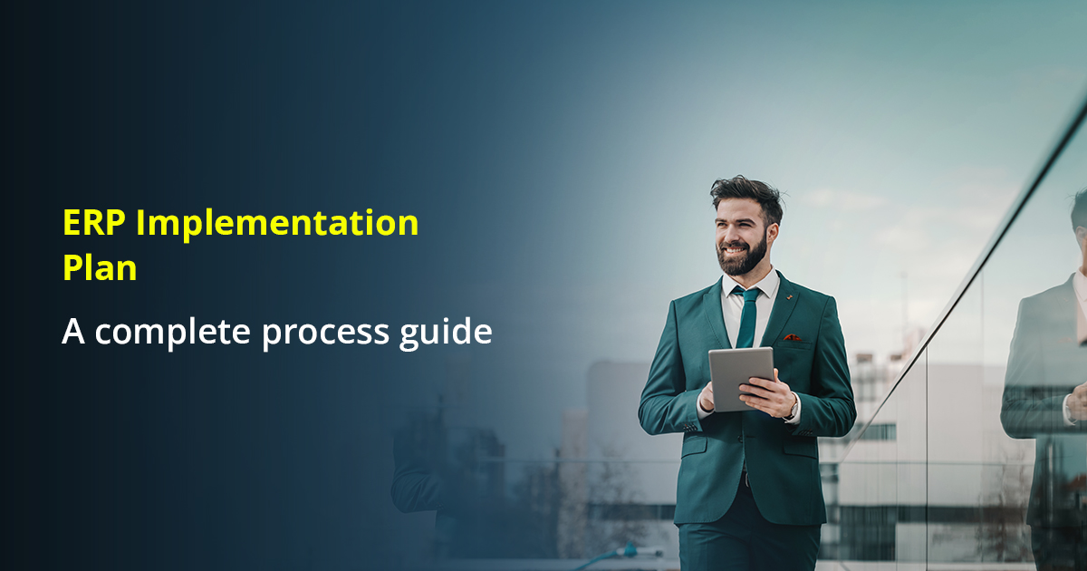 The Ultimate Complete Guide to ERP Implementation Planning