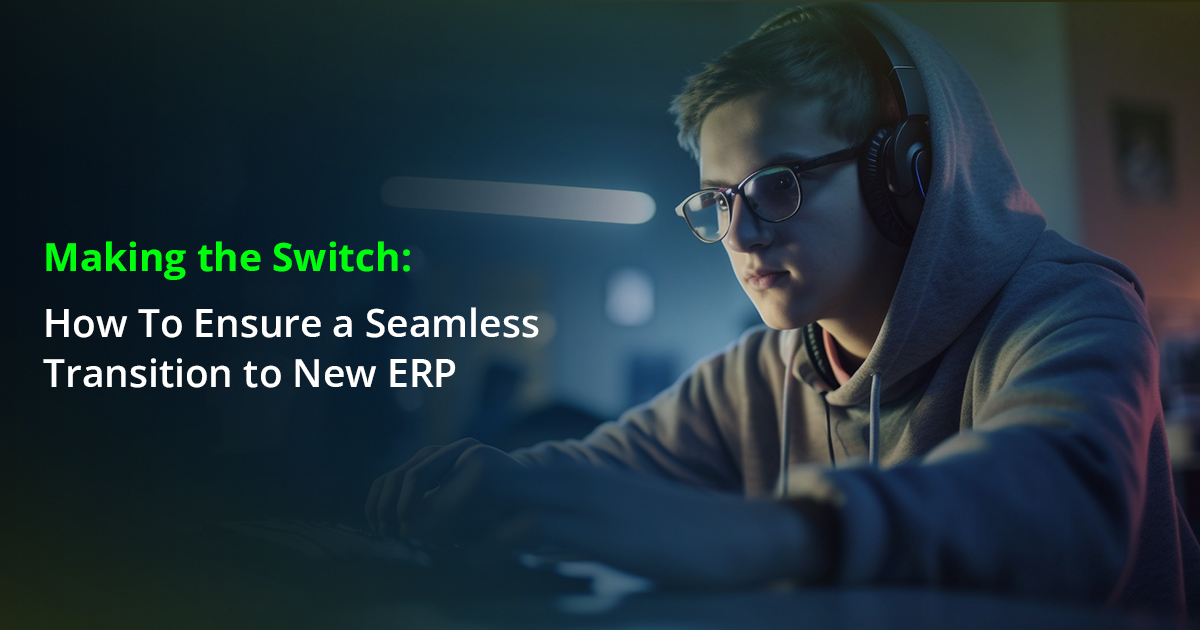 Essential Steps for Seamless ERP Transition - Focus X