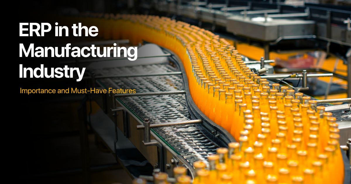 ERP in the Manufacturing Industry: A Modern Approach