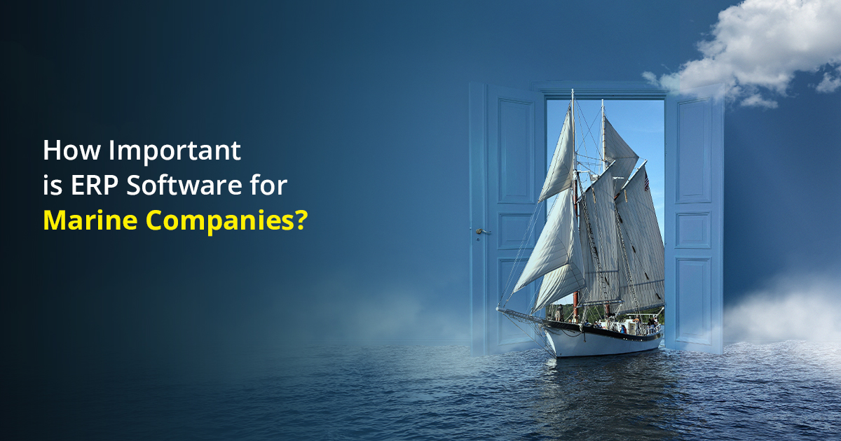 Marine Operations: The Importance of ERP Software