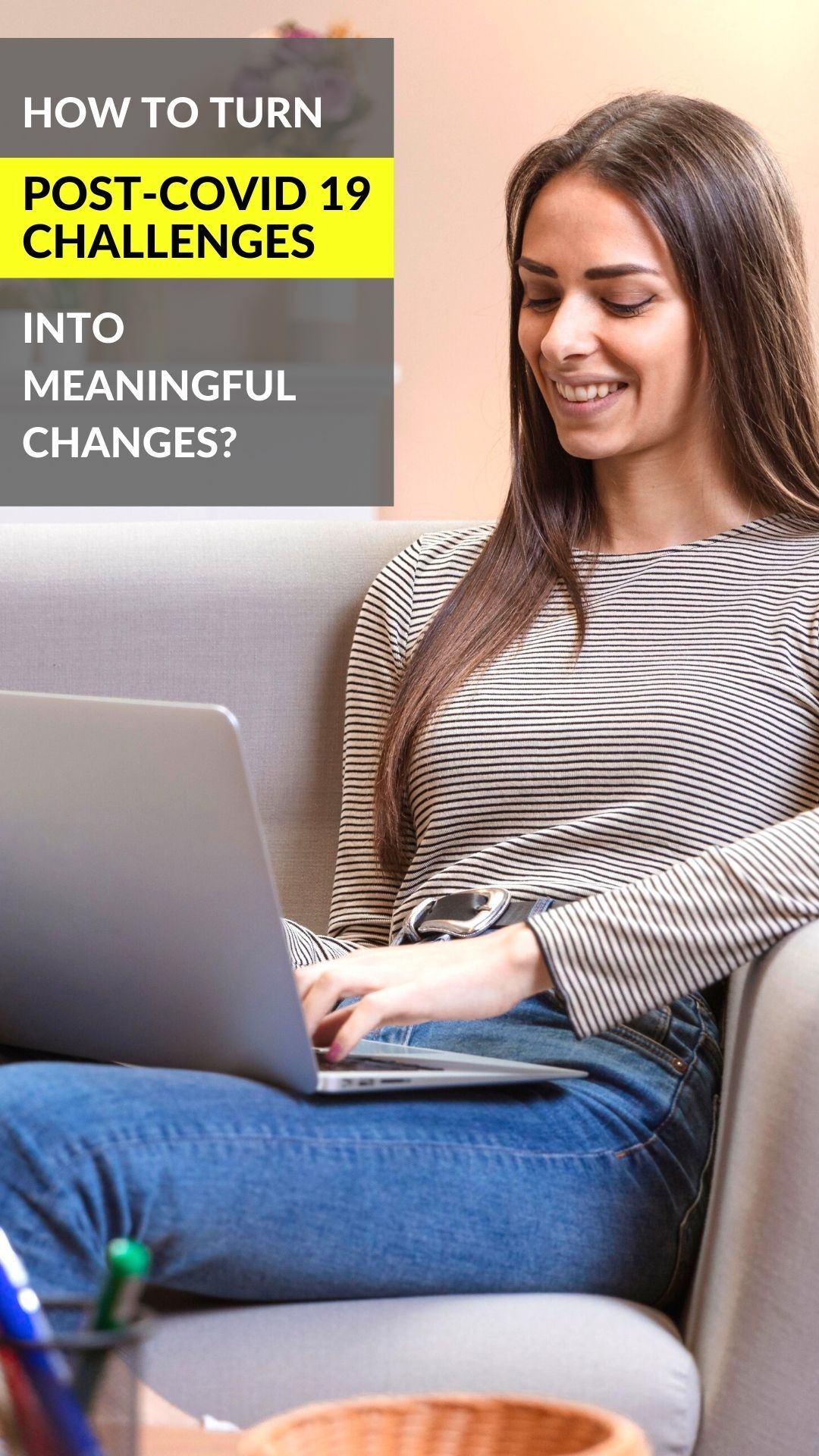 How Change Post-Covid Business Challenges into Opportunities?