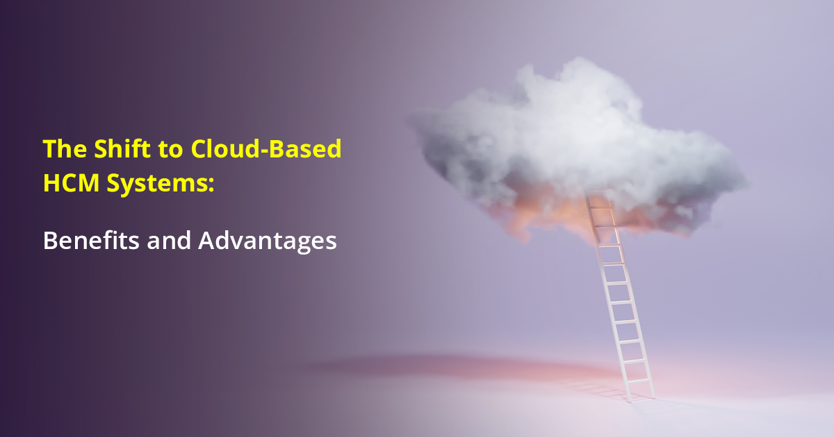 Transforming HRM with Cloud-Based HCM Systems